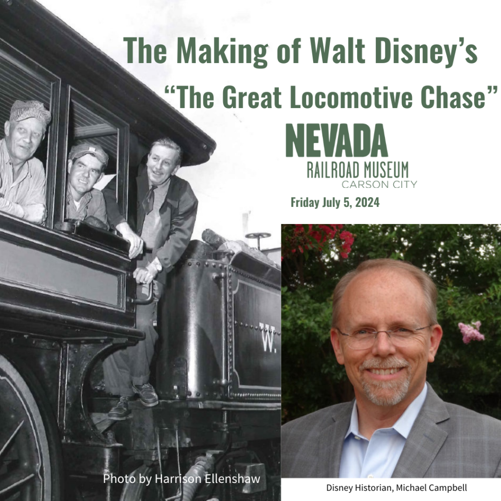 The Making of Walt Disney’s “The Great Locomotive Chase” | Nevada State ...